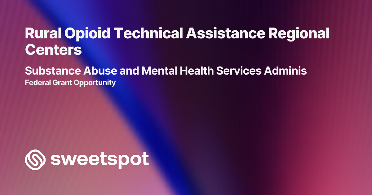 Rural Opioid Technical Assistance Regional Centers