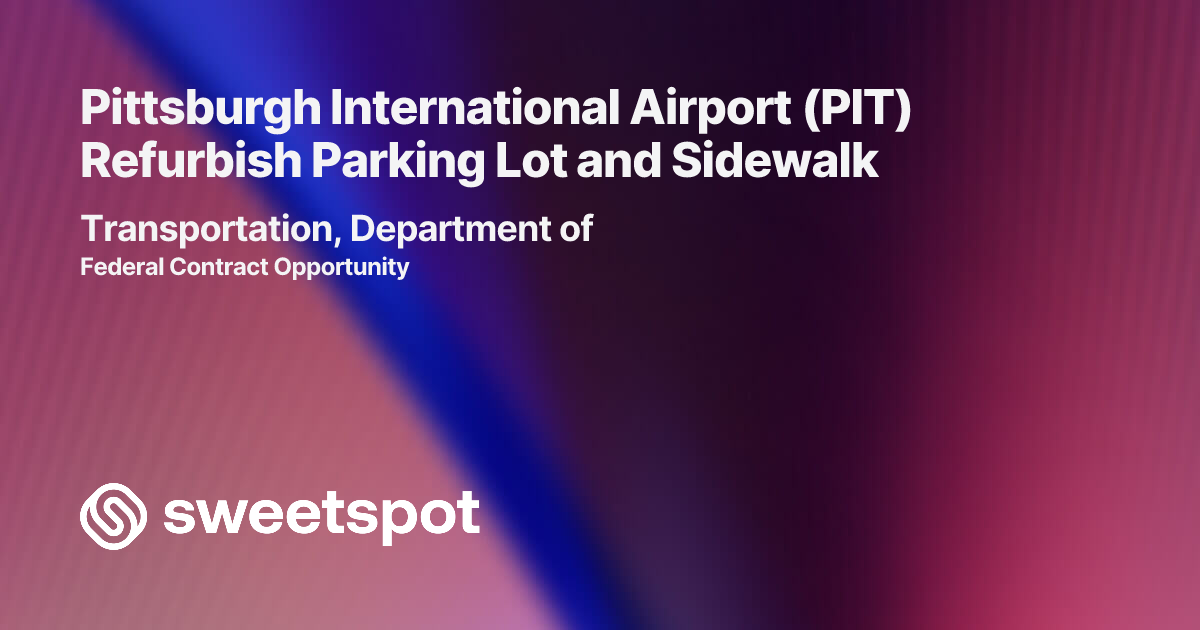 Pittsburgh International Airport (PIT) Refurbish Parking Lot and Sidewalk