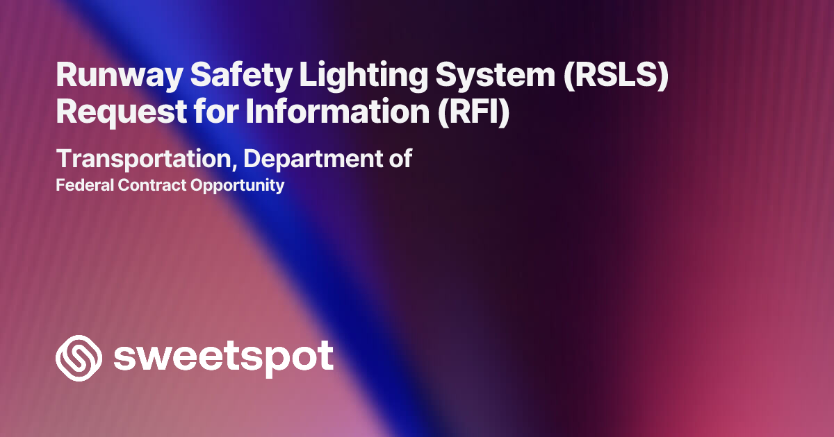 Runway Safety Lighting System (RSLS) Request for Information (RFI)