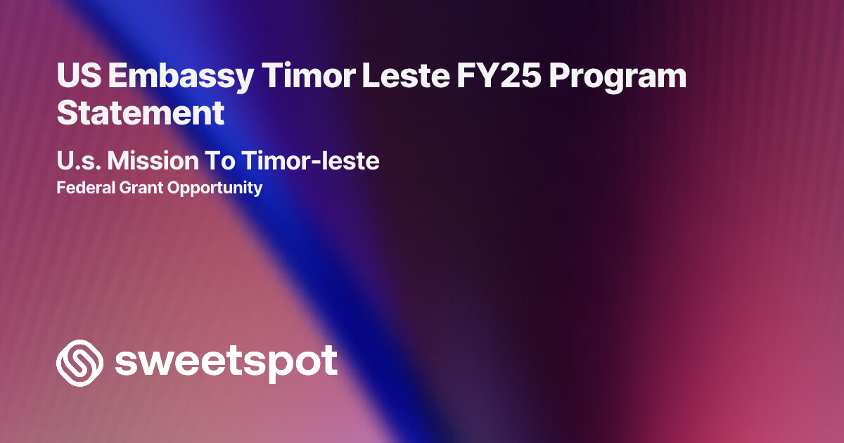 US Embassy Timor Leste FY25 Program Statement