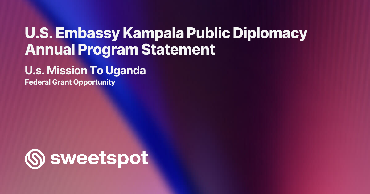 U.S. Embassy Kampala Public Diplomacy Annual Program Statement