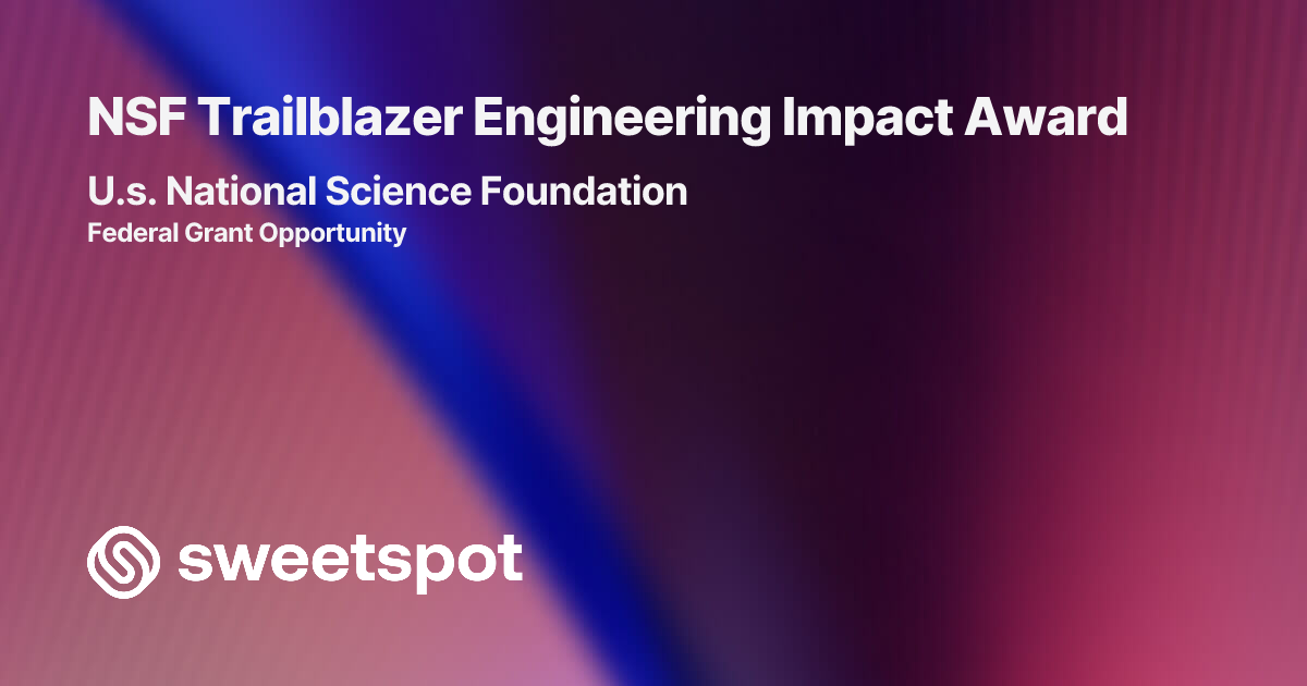 NSF Trailblazer Engineering Impact Award
