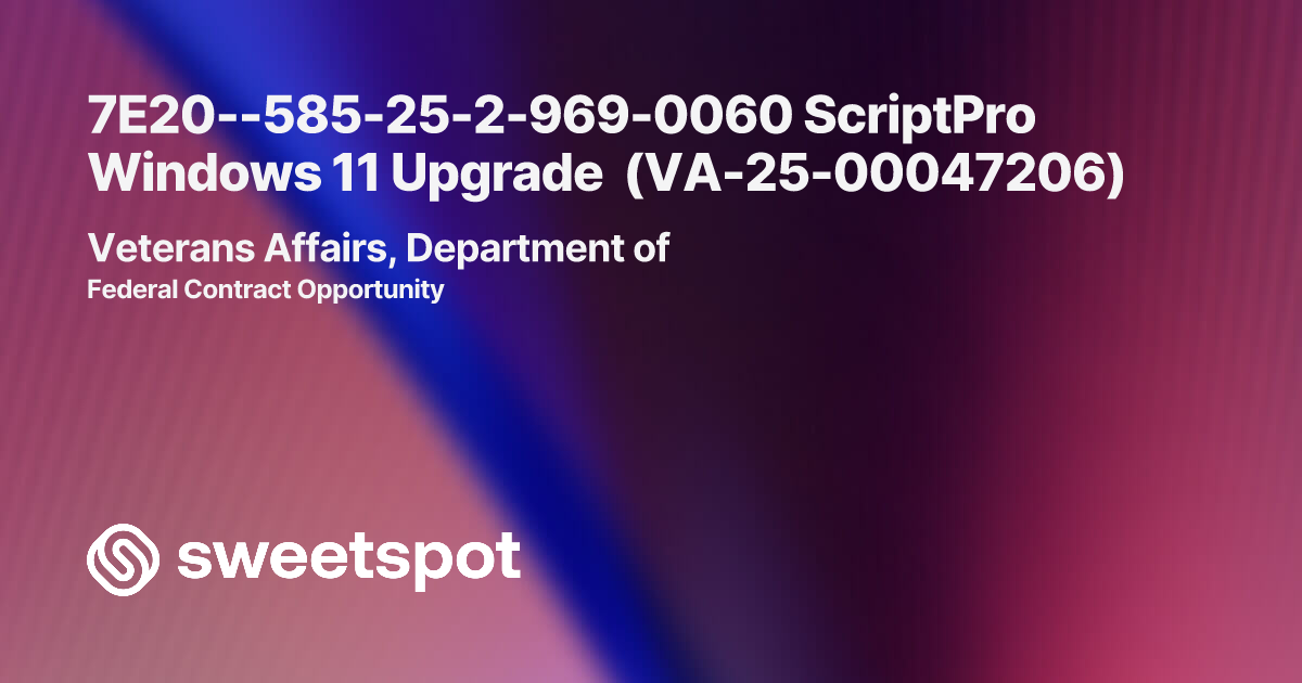 7E20--585-25-2-969-0060 ScriptPro Windows 11 Upgrade (VA-25-00047206)