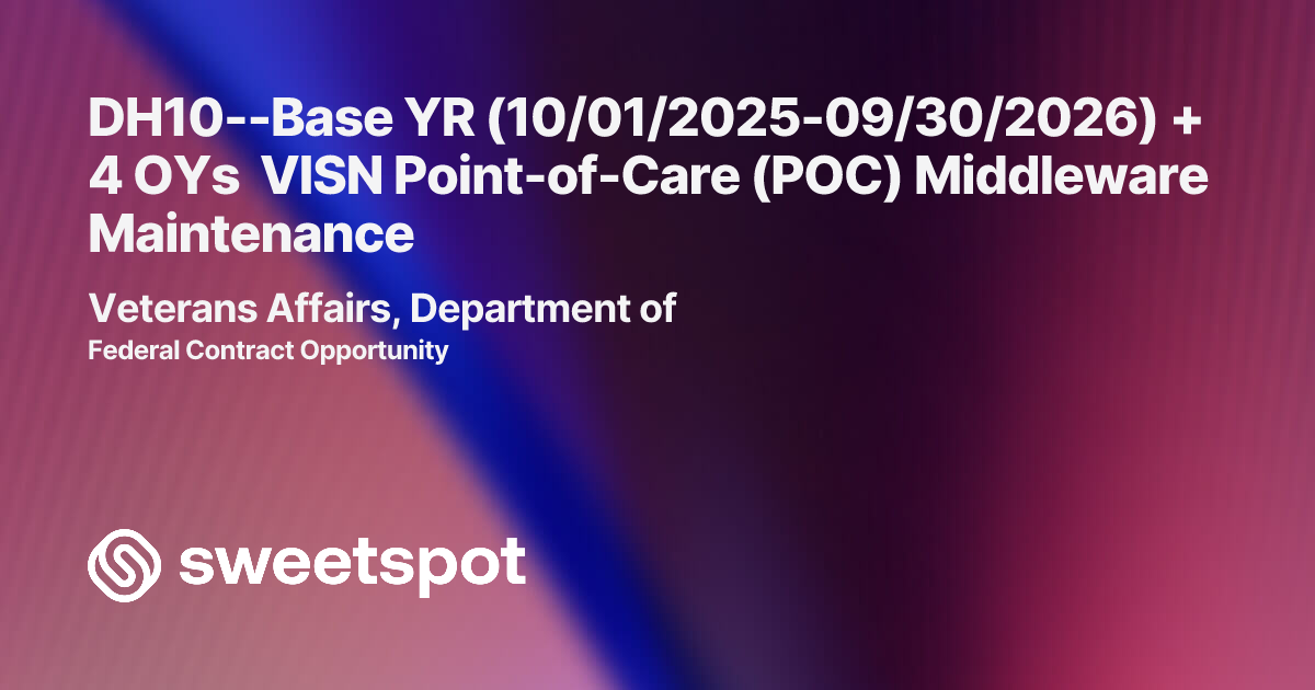 DH10--Base YR (10/01/2025-09/30/2026) + 4 OYs VISN Point-of-Care (POC ...