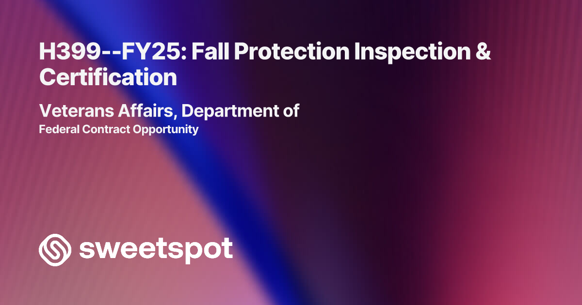 H399--FY25: Fall Protection Inspection & Certification