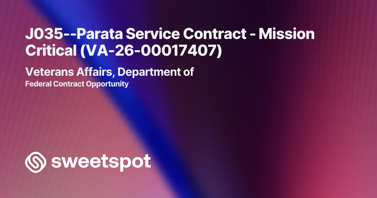 J035--Parata Service Contract - Mission Critical (VA-26-00017407)