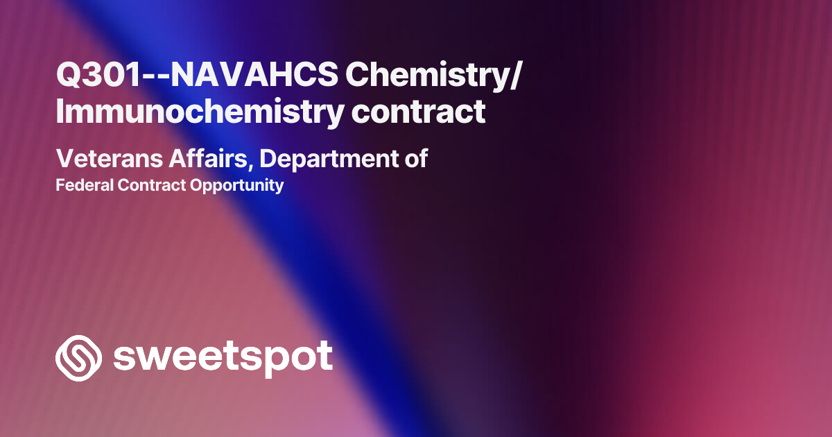 Q301--NAVAHCS Chemistry/ Immunochemistry contract