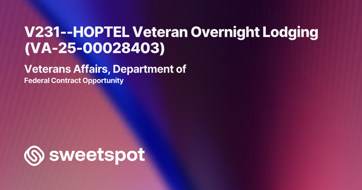 V231--HOPTEL Veteran Overnight Lodging (VA-25-00028403)
