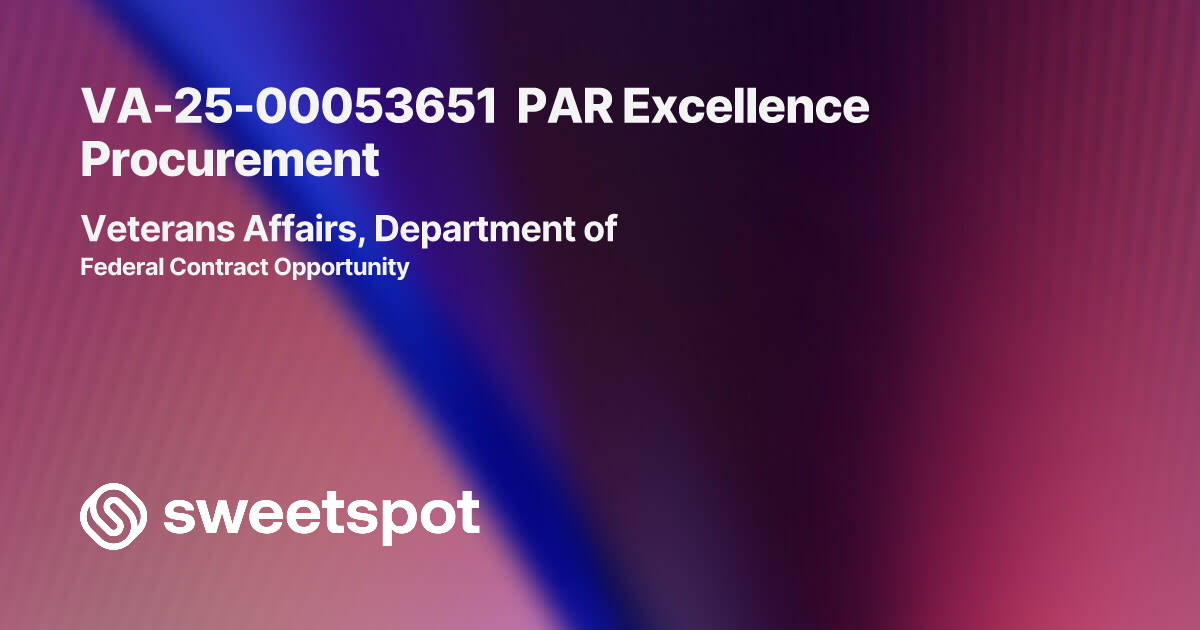 VA-25-00053651 PAR Excellence Procurement