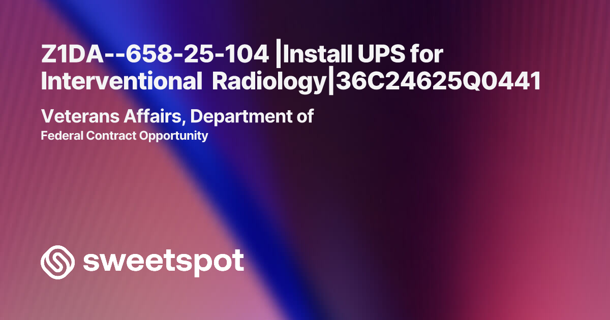 Z1DA--658-25-104 |Install UPS for Interventional Radiology|36C24625Q0441